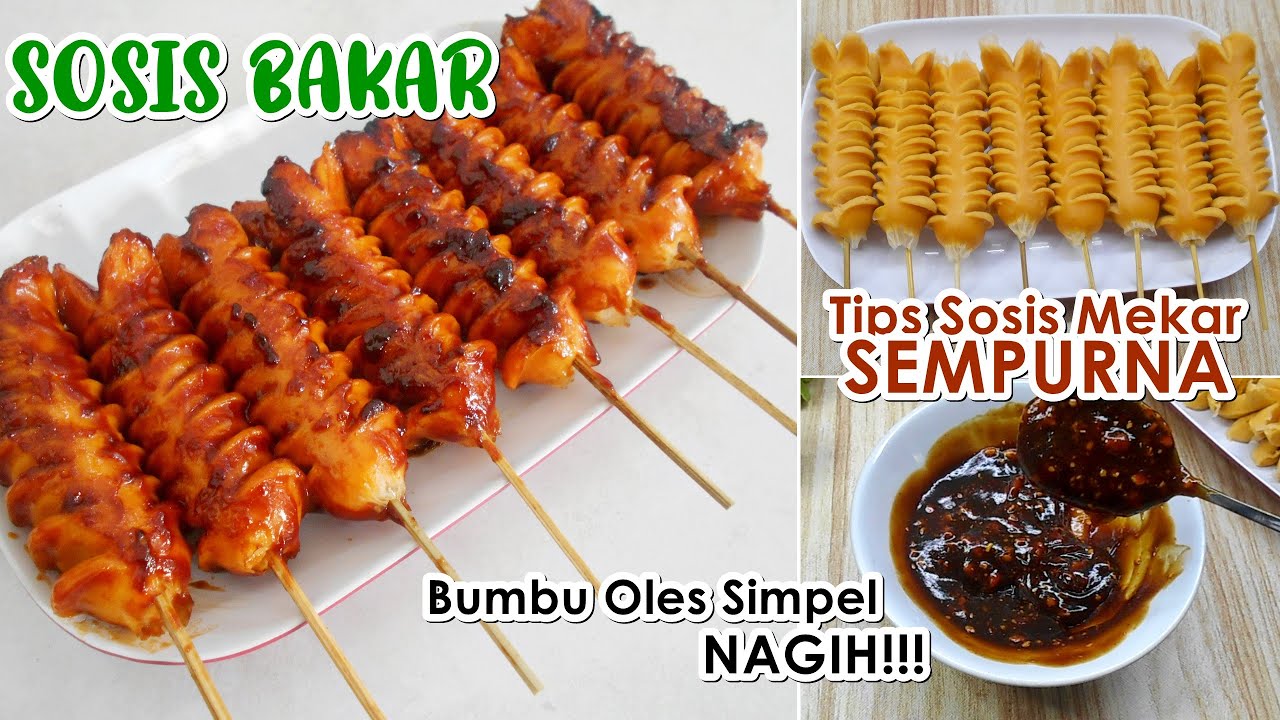 TIPS SOSIS BAKAR MEKAR SEMPURNA | Resep Sosis Bakar Bumbu Mantap - YouTube