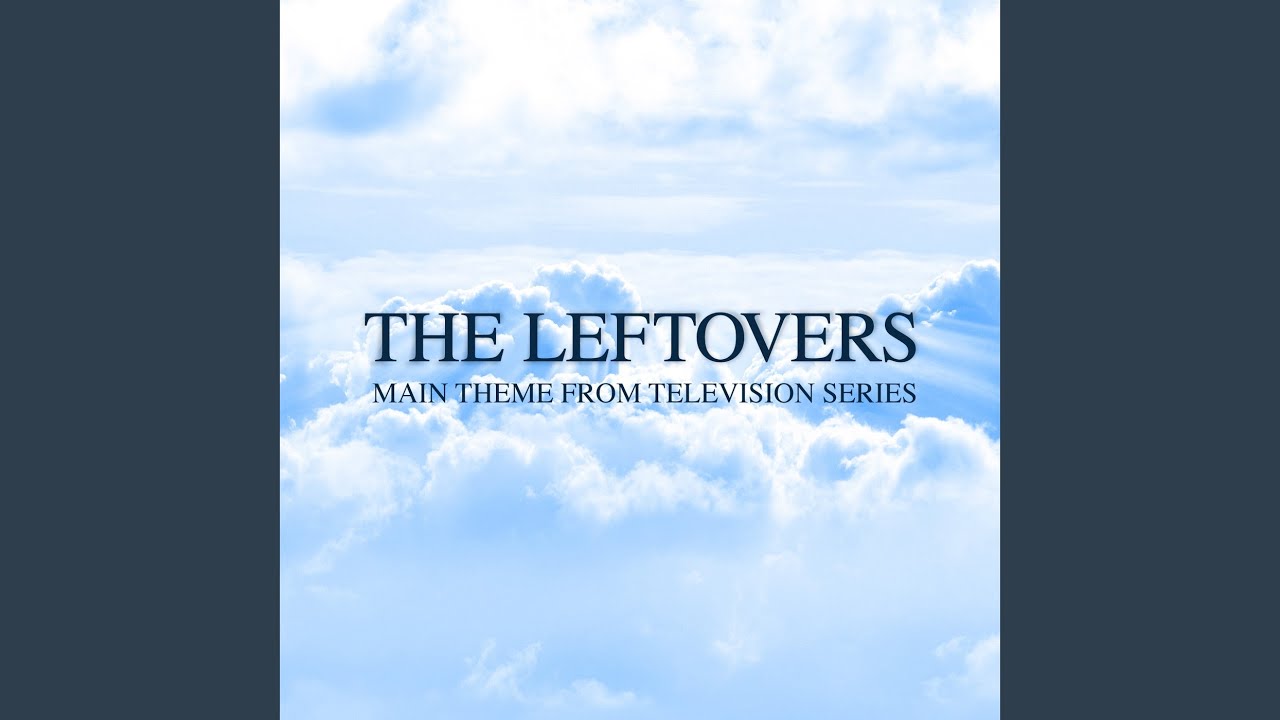 The Leftovers Main Title Theme (From "The Leftovers Tv Series") - YouTube