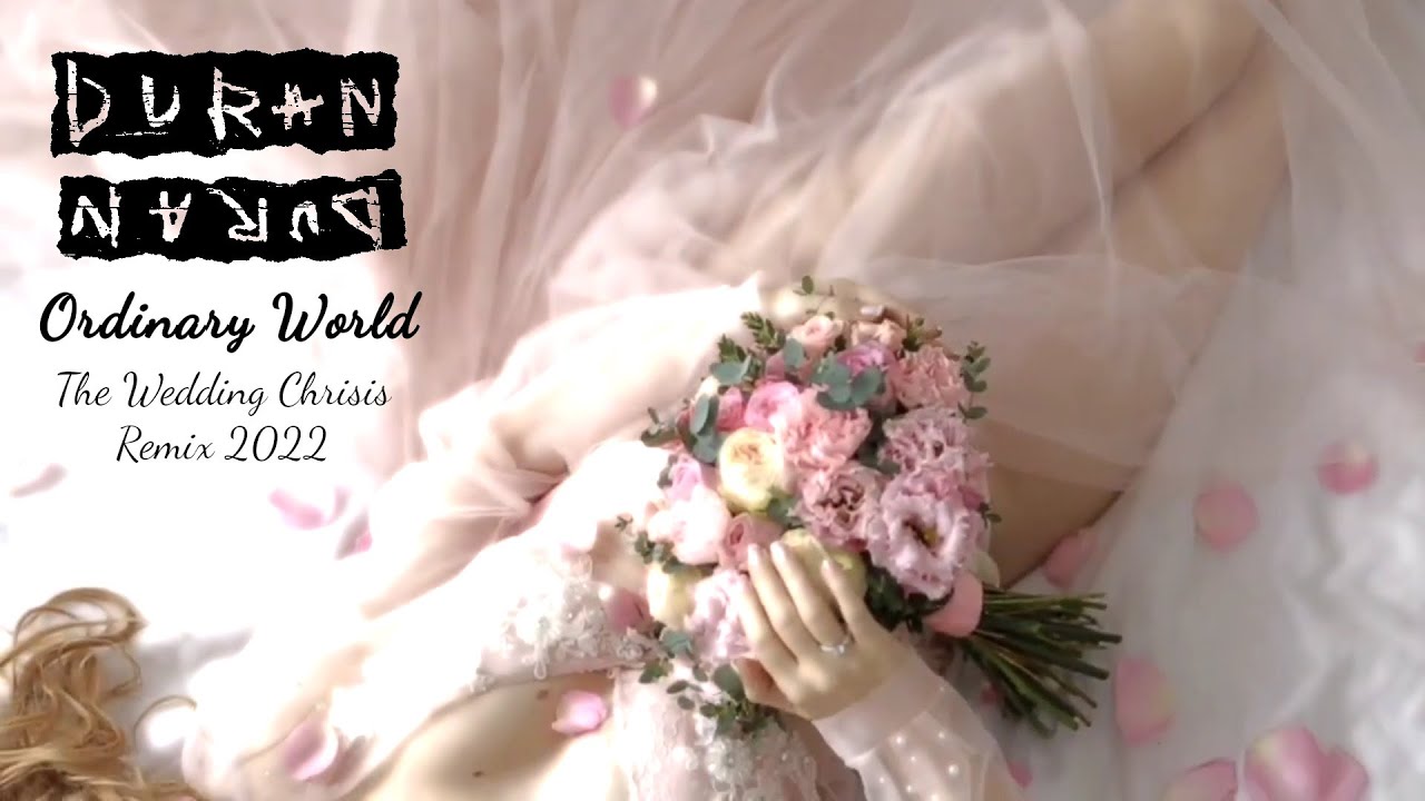 Duran Duran - Ordinary World (The Wedding Chrisis Remix 2022) Chords ...