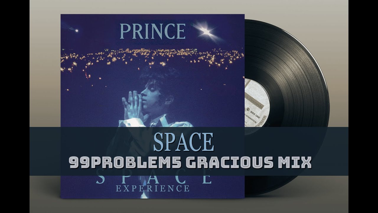 Space (99 PROBLEM5 Gracious Mix) - YouTube
