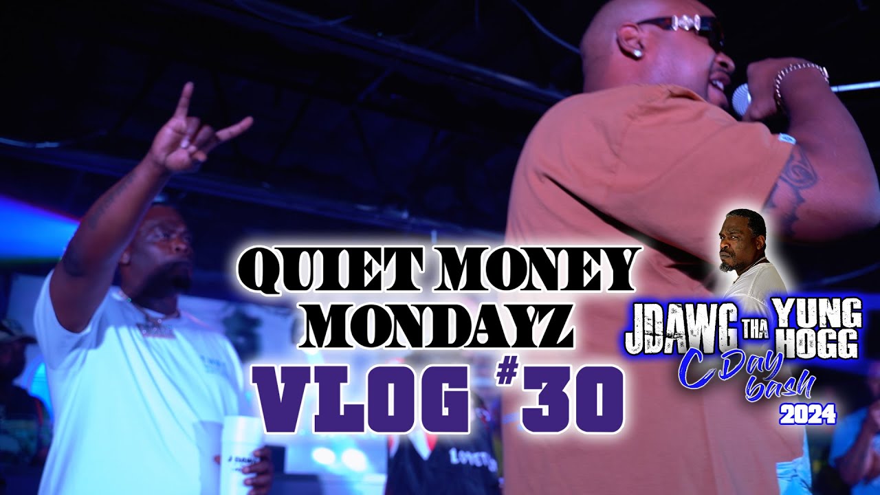 Quiet Money Mondayz VLOG #30: @JDawgthaYungHogg Cday bash 2024 - YouTube