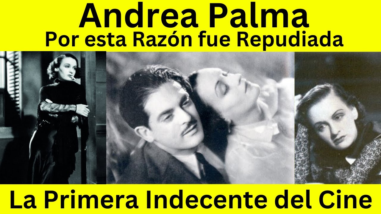 La triste historia de Andrea Palma - YouTube