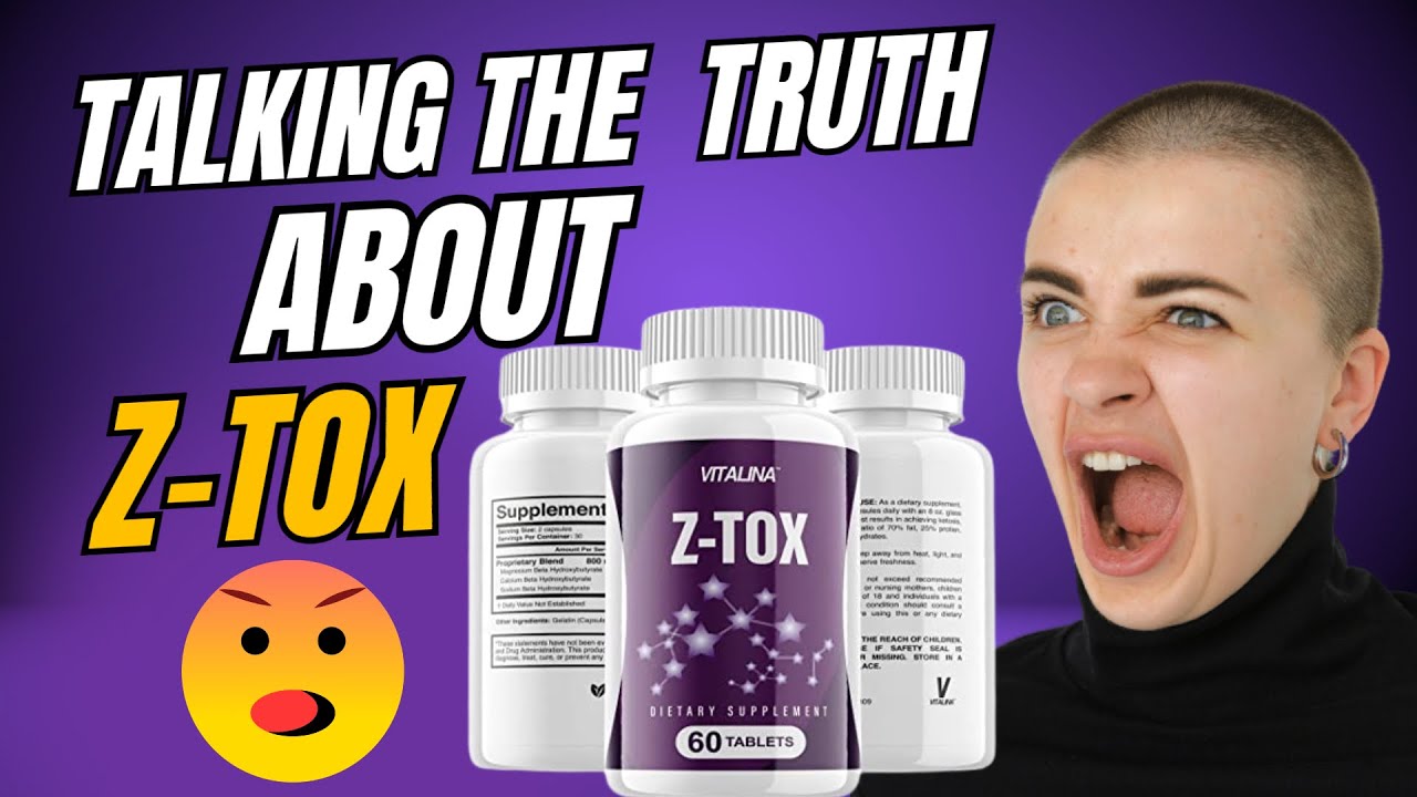 Z TOX Review 2022 -Z -Tox Supplement - z tox pills -Do Z Tox Work ...