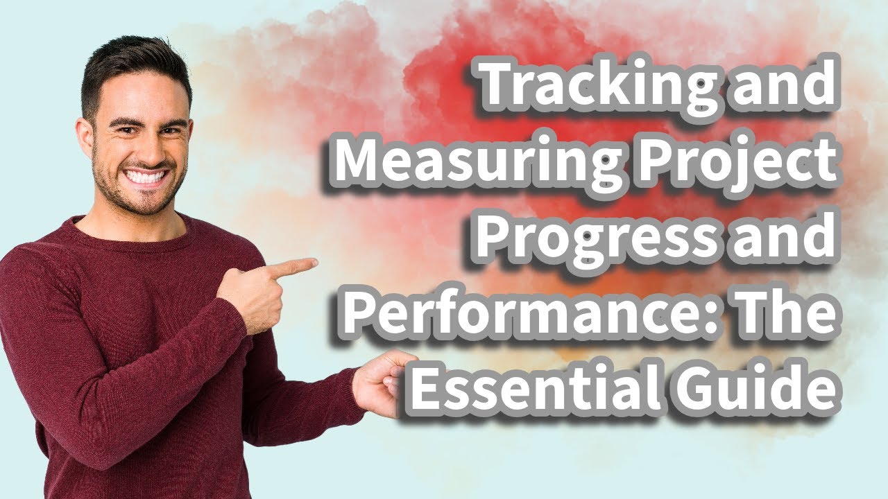 Track and Measure The Progress and Performance of a Project - YouTube