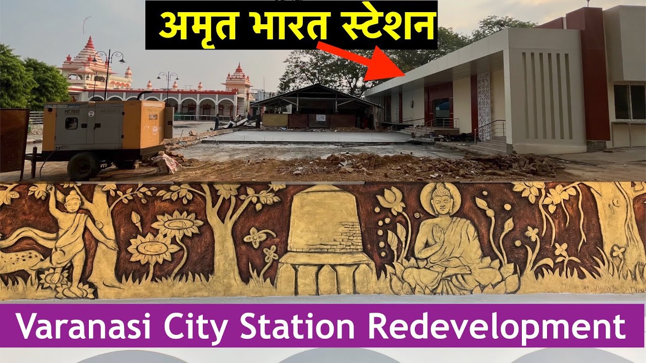 Varanasi City Railway Station | Amrit Bharat Station | Varanasi City ...