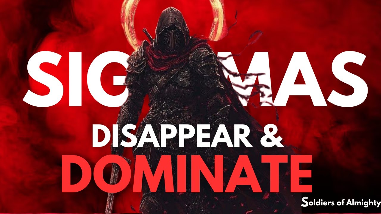 Disappear & Dominate: The Unbreakable Power of a Sigma Male - YouTube