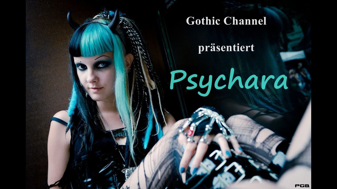 GothicChannel präsentiert -Psychara- - YouTube
