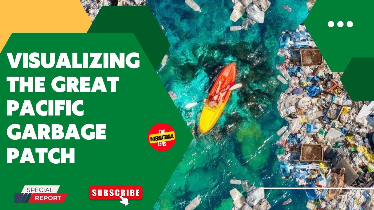Visualizing the Great Pacific Garbage Patch #TheInternationalLens - YouTube