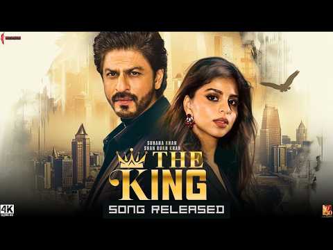 THE KING - SONG | Shah Rukh Khan | Suhana Khan | Aishwarya Rai Bachchan | Sujoy Ghosh 2024