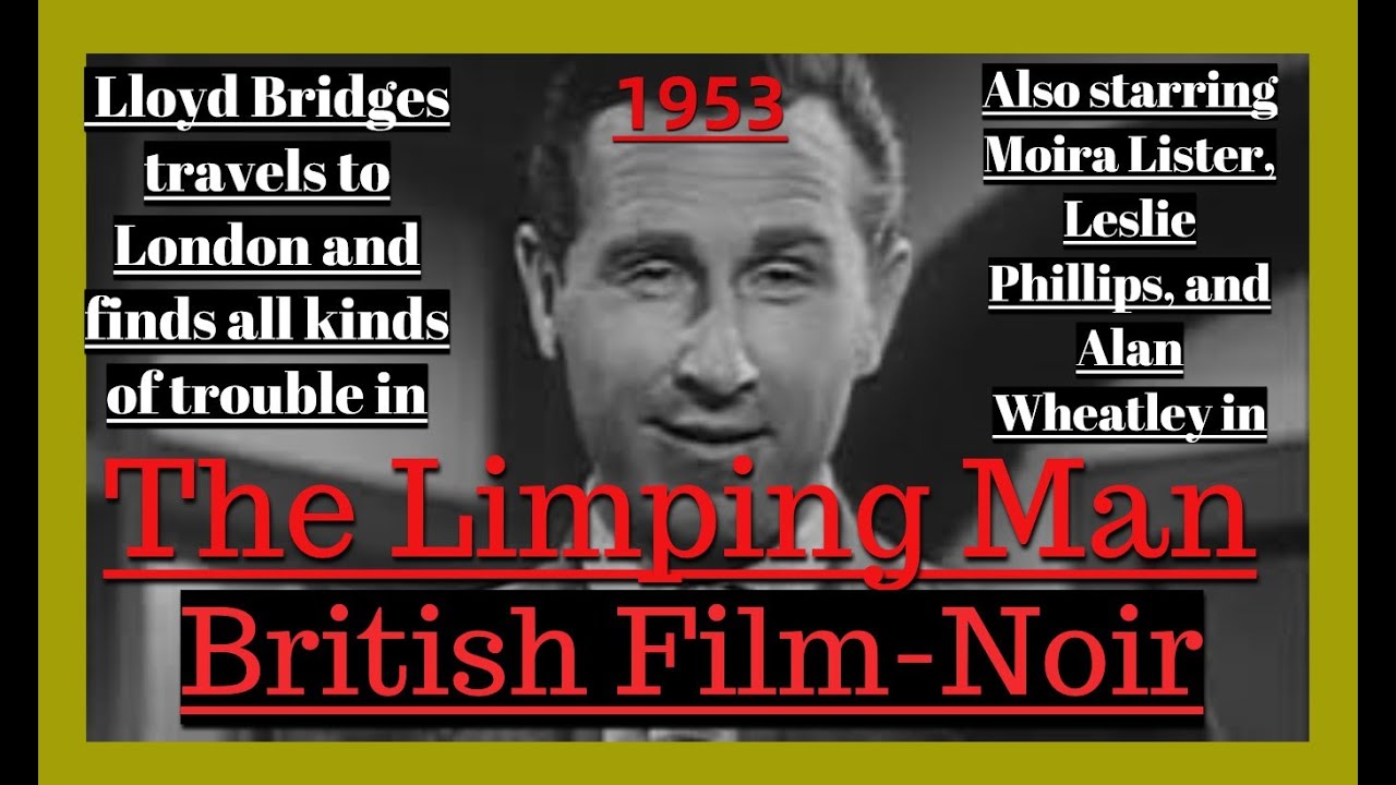 The Limping Man 1953 British Film Noir - Lloyd Bridges, Moira Lister ...