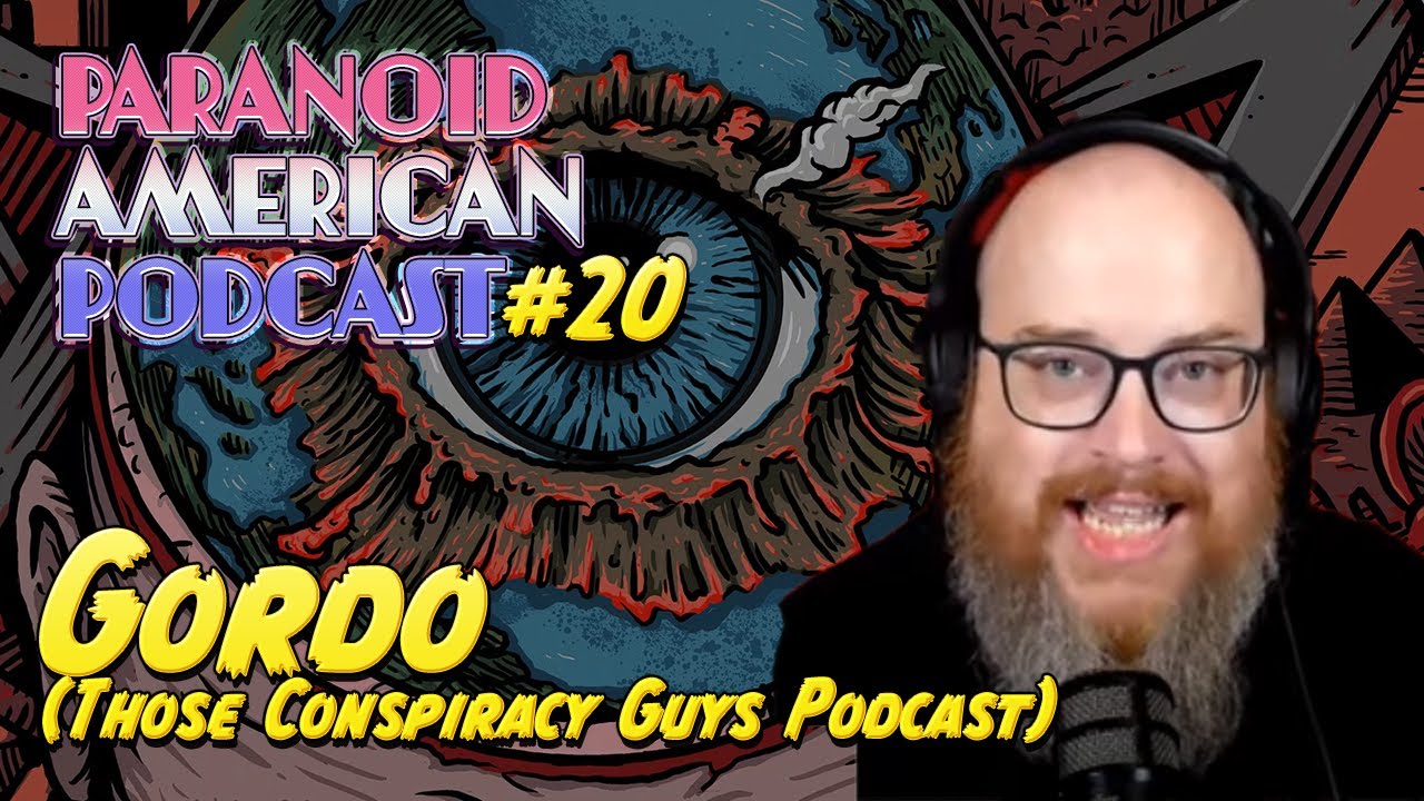 Paranoid American Podcast 020: Gordon Rochford aka "Gordo" (Those ...