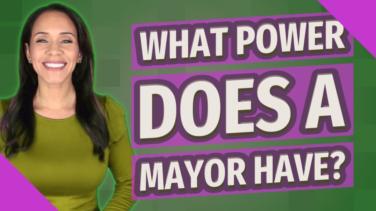 What power does a mayor have? - YouTube