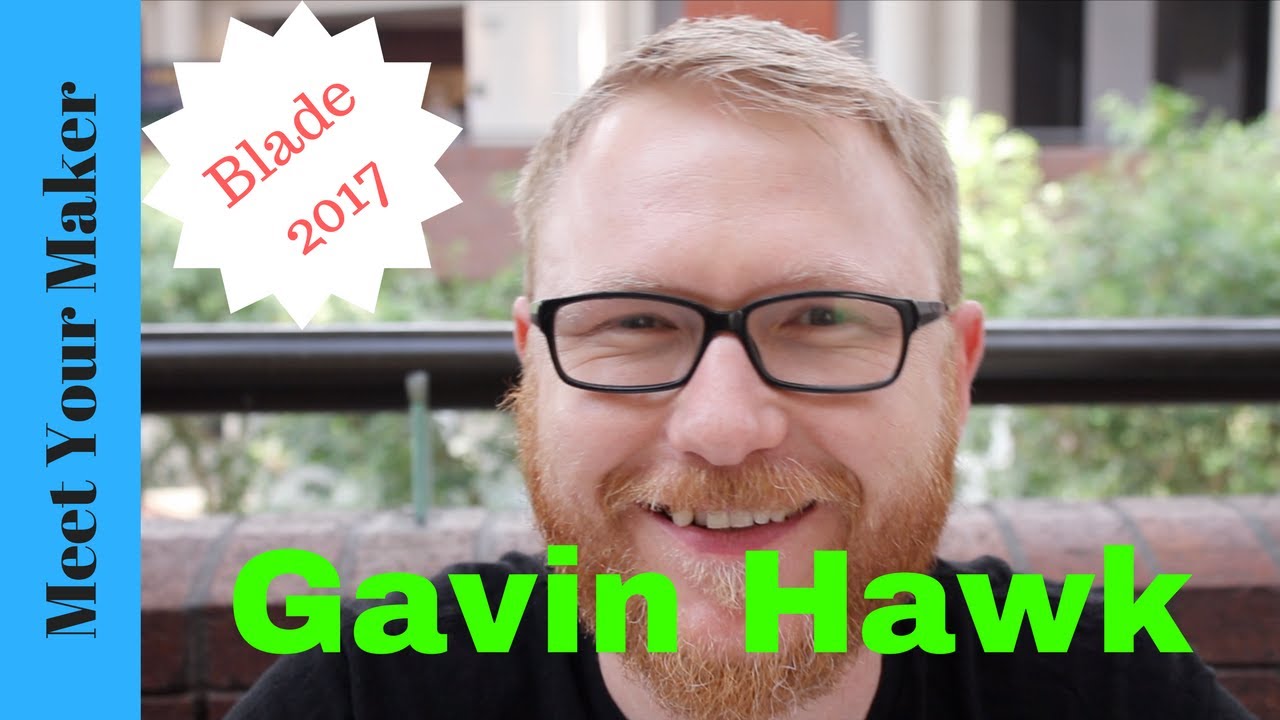 Gavin Hawk: Blade Show 2017 Interview! - YouTube