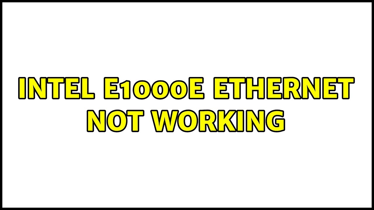 Ubuntu: Intel e1000e Ethernet not working - YouTube