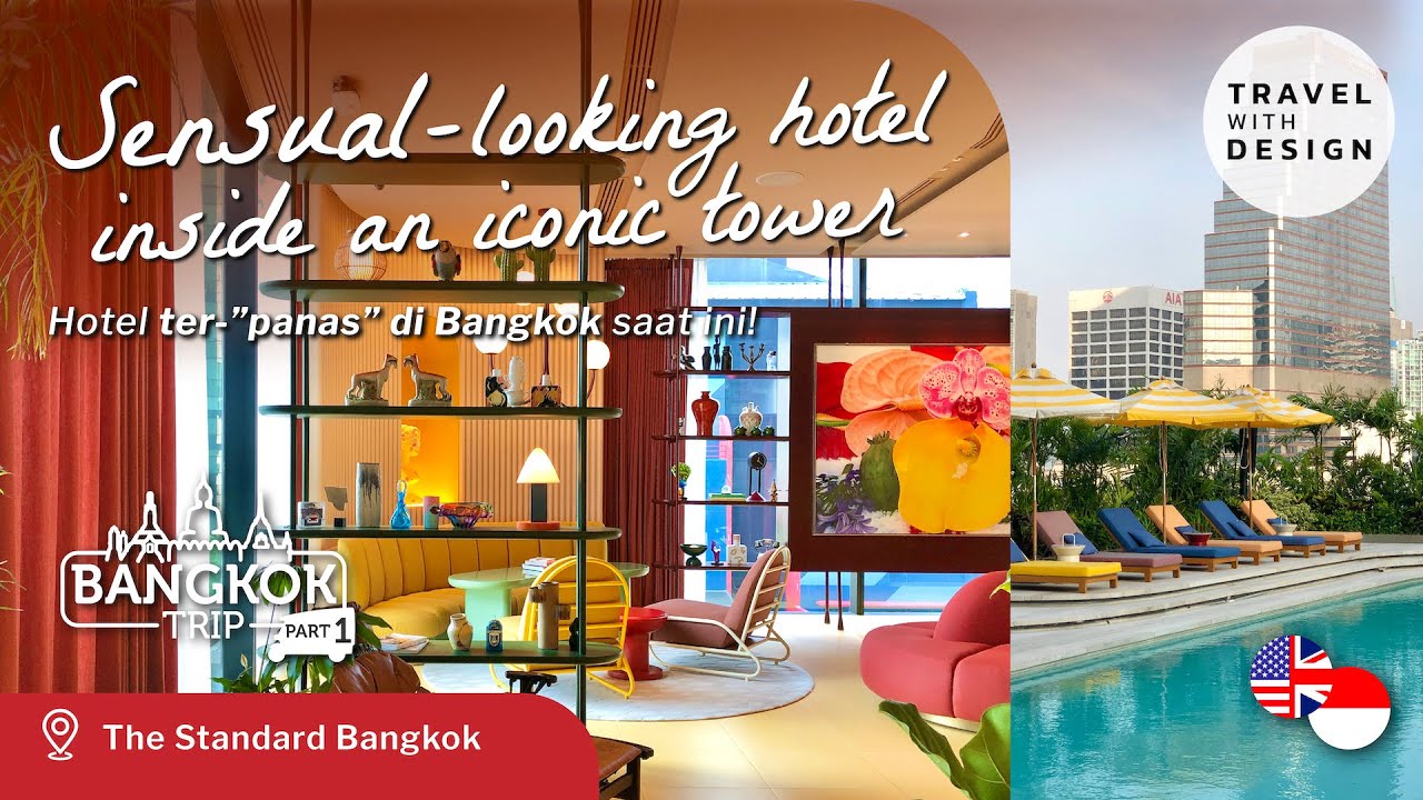 Bangkok's Hottest Hotel | The Standard Bangkok Mahanakhon (Full Tour ...