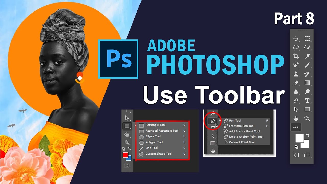 How To Use Toolbars In Adobe Photoshop Part 8 Photoshop Tutorial