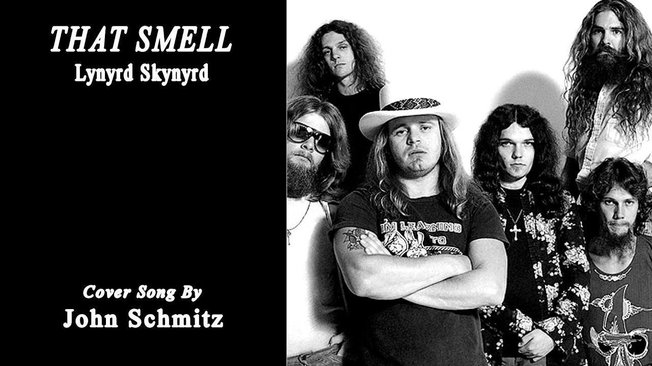 THAT SMELL - Lynyrd Skynyrd | Cover Song By John Schmitz - YouTube