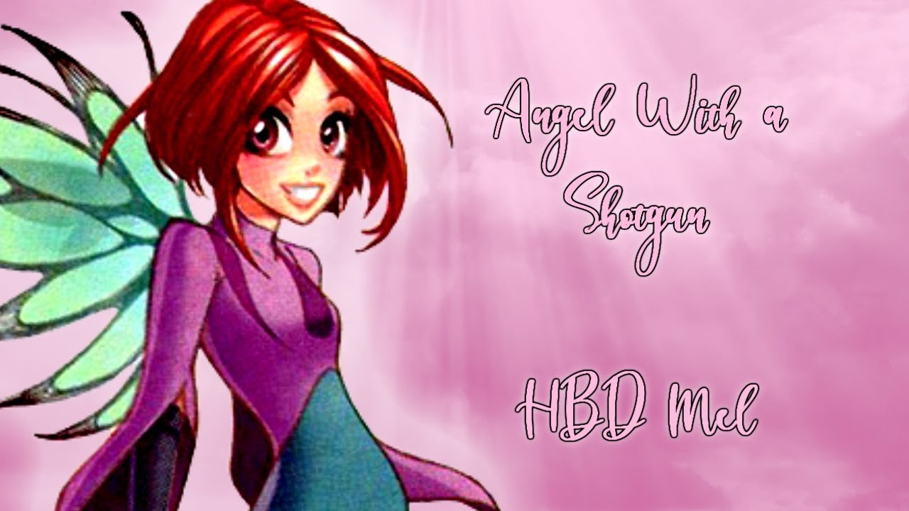 Angel With A Shotgun || HBD Mel - YouTube