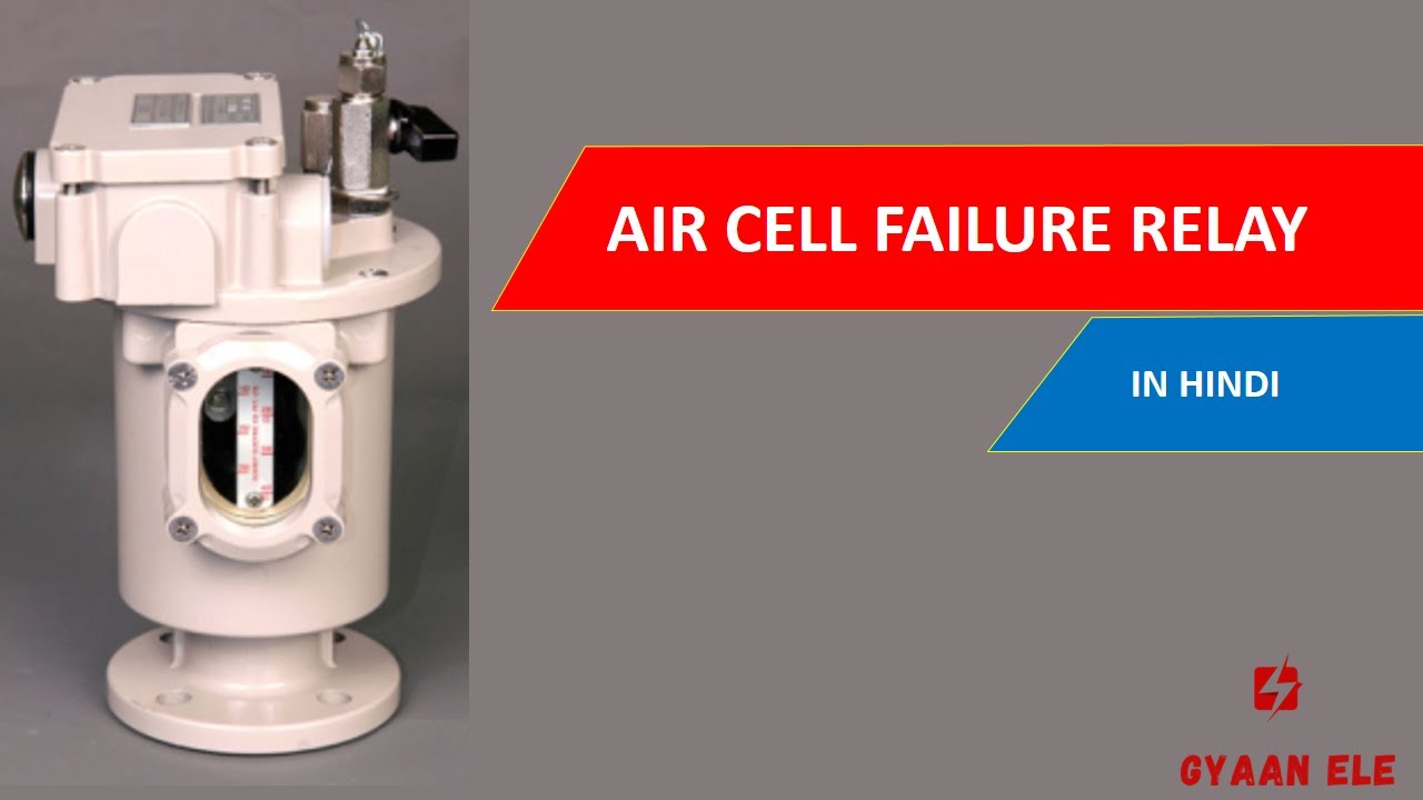 Air cell failure relay/ air cell protection relay/ Air cell puncture ...