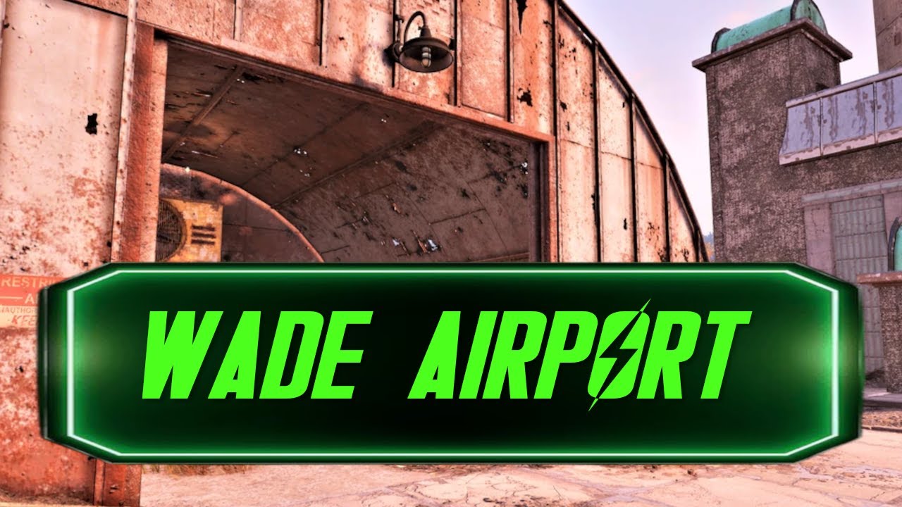 Wade Airport | Fallout Lore - YouTube