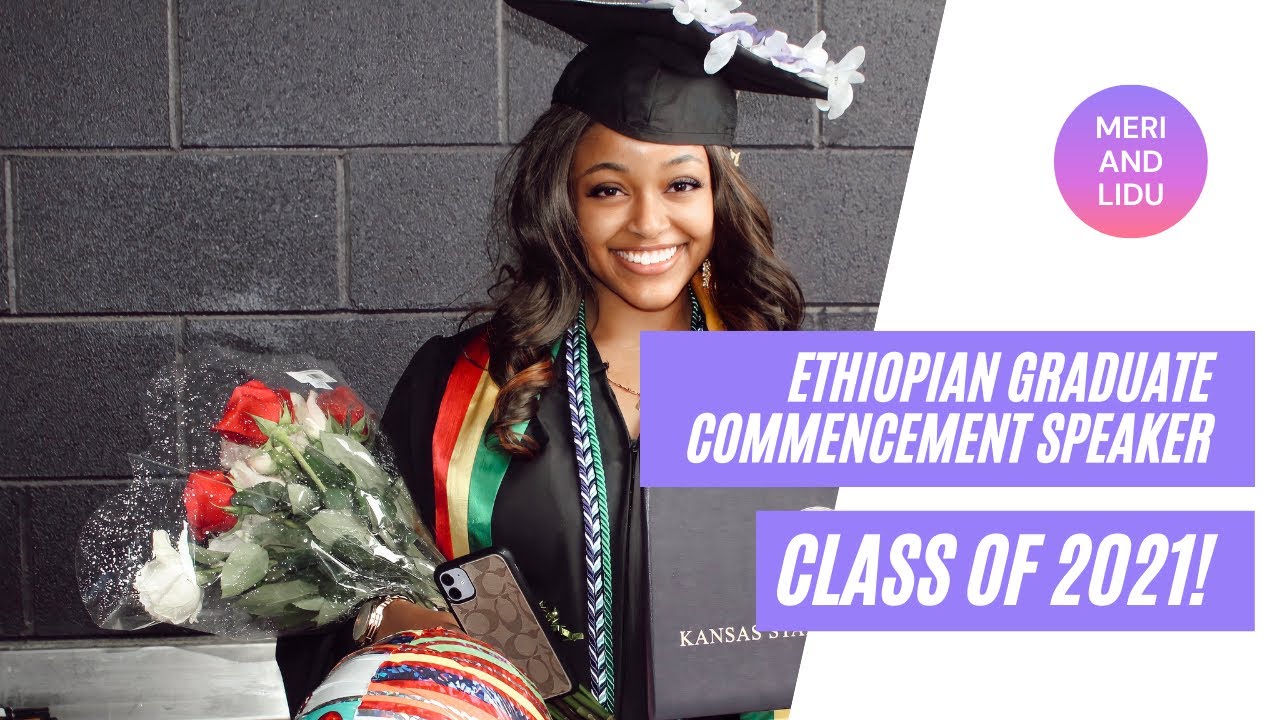 Ethiopian Graduate Commencement Speaker | Kansas State University ...