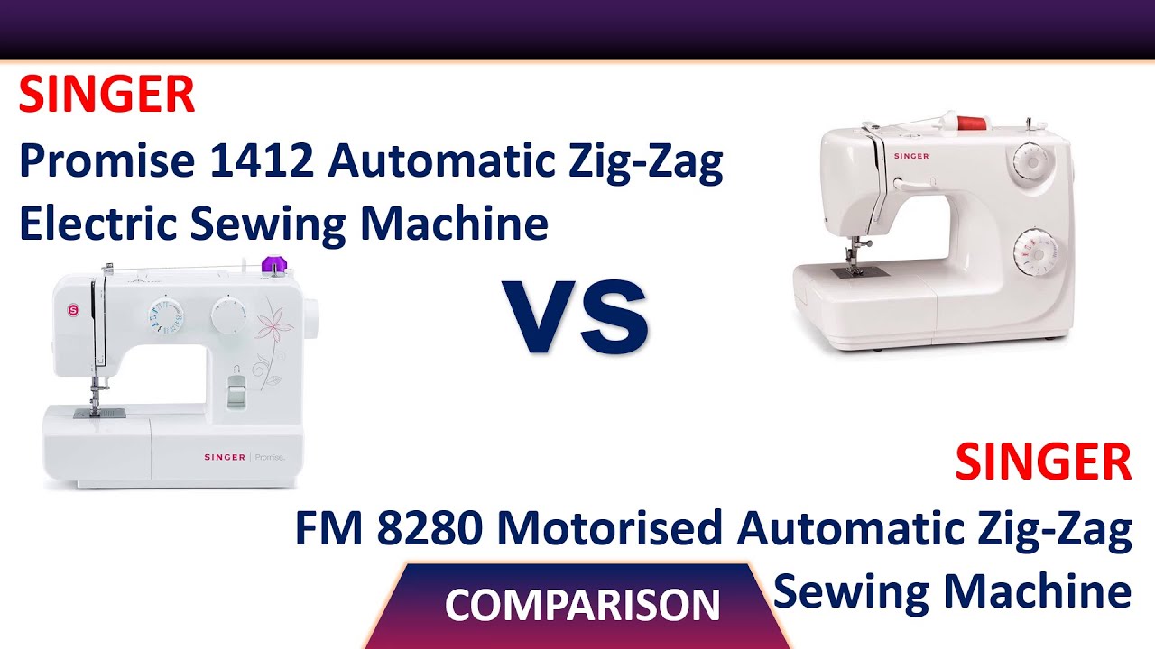 Singer Promise 1412 Sewing Machine Vs Singer FM 8280 Motorised Sewing ...