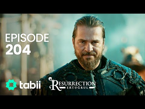 Diriliş Ertuğrul 204. Bölüm