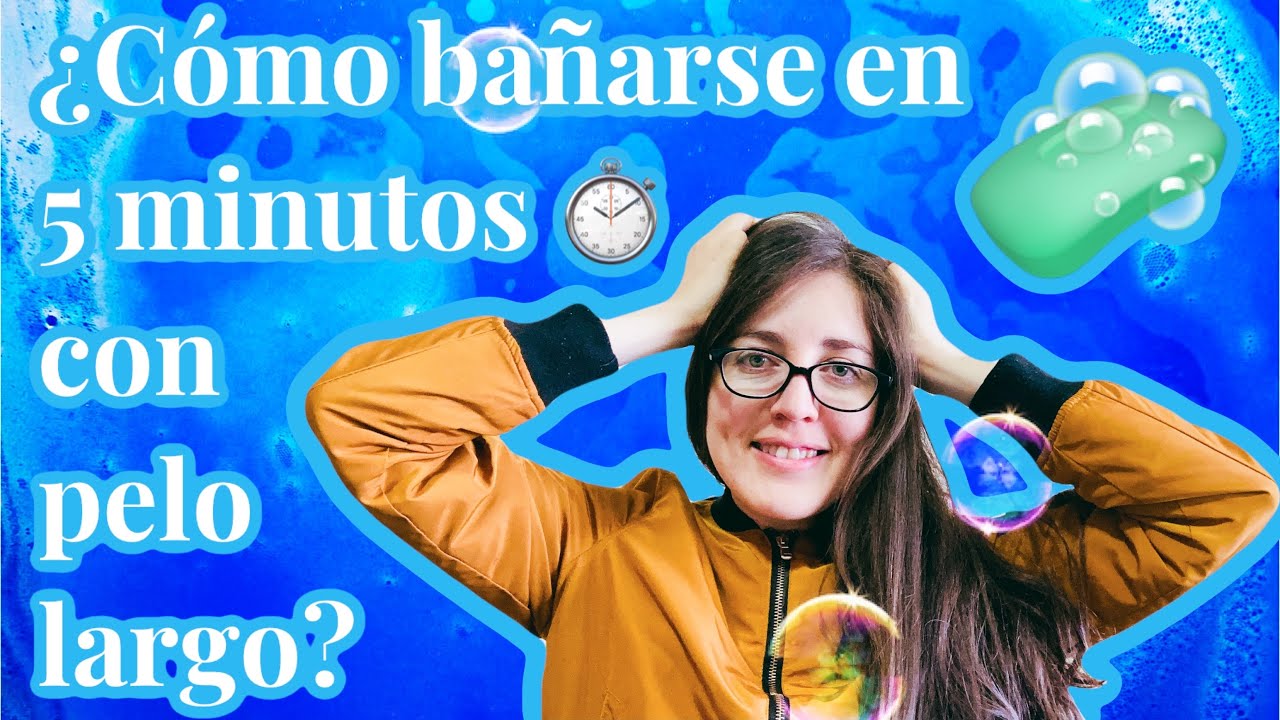 ¿CÓMO BAÑARSE EN 5 MINUTOS CON PELO LARGO? 🚿⏱ - YouTube