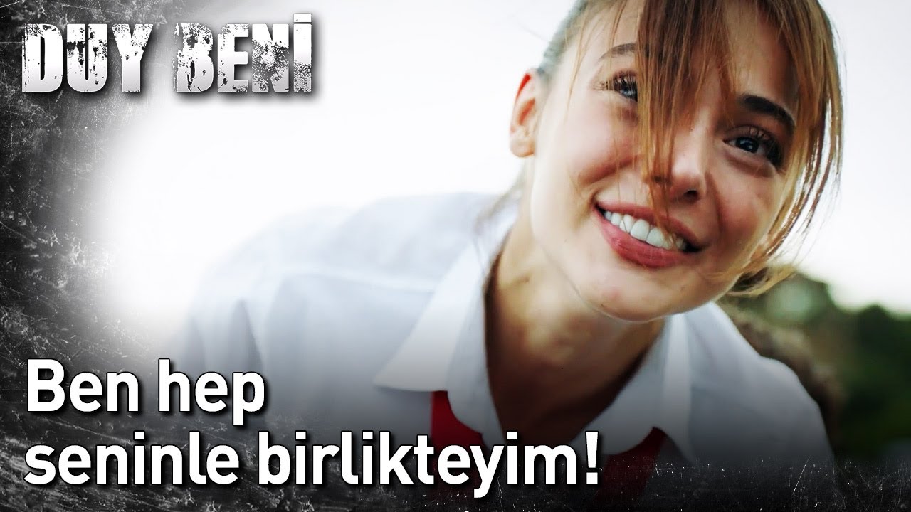 Duy Beni | Ben Hep Seninle Birlikteyim! - YouTube