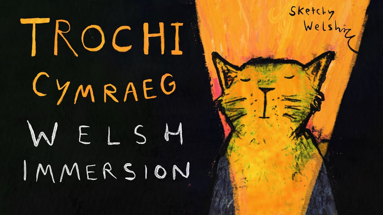 Trochi Cymraeg - Welsh Immersion with Sketchy Welsh - Ar goll: lost ...