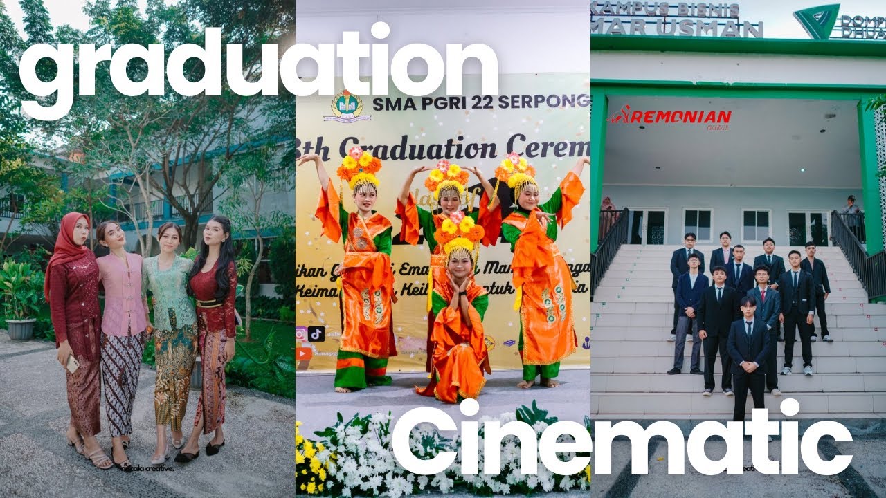 GRADUATIONS SMA PGRI 22 SERPONG I CINEMATIC GRADUATION - YouTube
