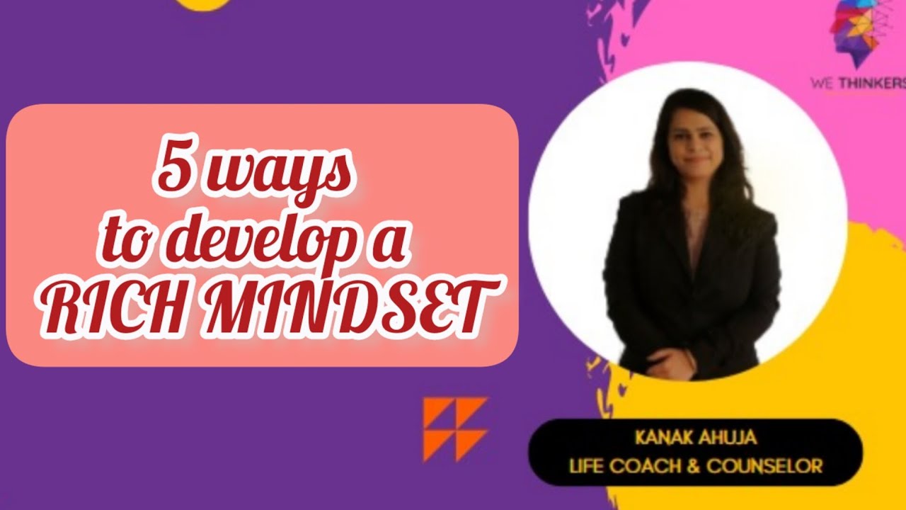 5 ways to develop a Rich Mindset | Mindset matters | build positive ...