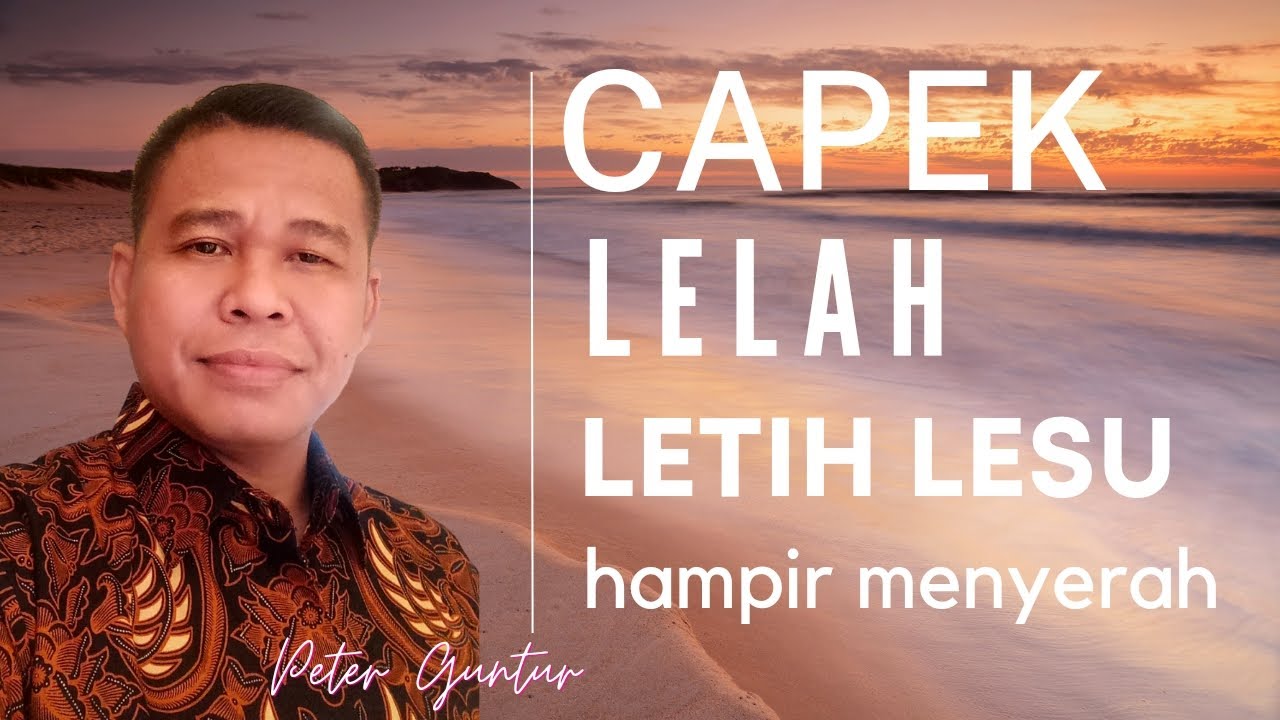 CAPEK LELAH LETIH LESU HAMPIR MENYERAH MENGHADAPI RAKSASA DALAM MEDAN ...