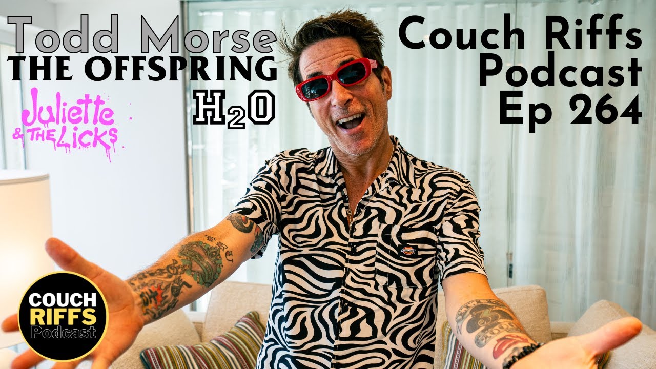 Ep 264 Todd Morse (The Offspring/Juliette & The Licks/H2O) - YouTube