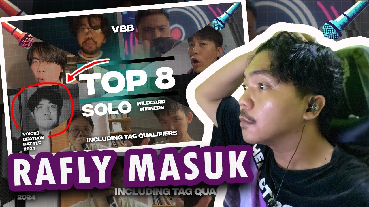 RAFLY VOICES BATTLE BEATBOX TOP 8 SOLO WILCARD QUALIFIERS REACTION ...