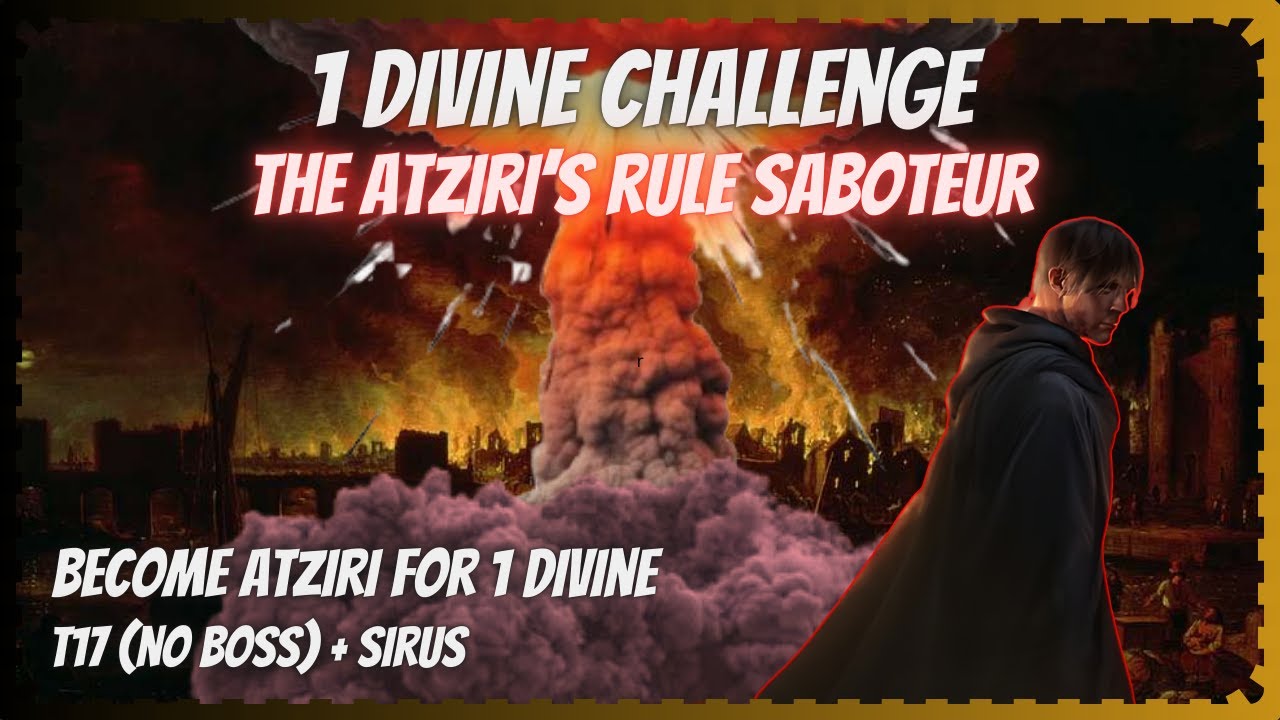 Become Atziri for 1 Divine! The Atziri's Rule Saboteur - 1 Div (185c ...