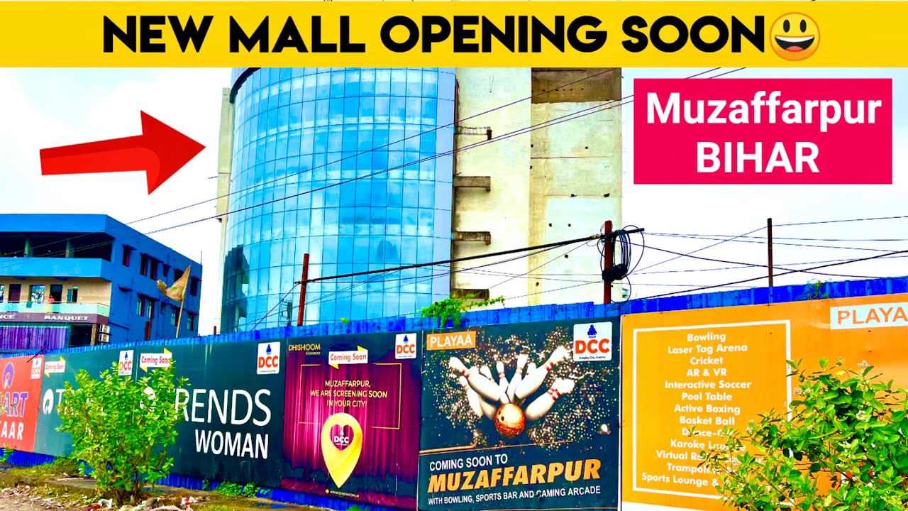 New Mall Opening Soon | नया मॉल जल्द खुलने जा रहा है मुज़फ्फ़रपुर में ...