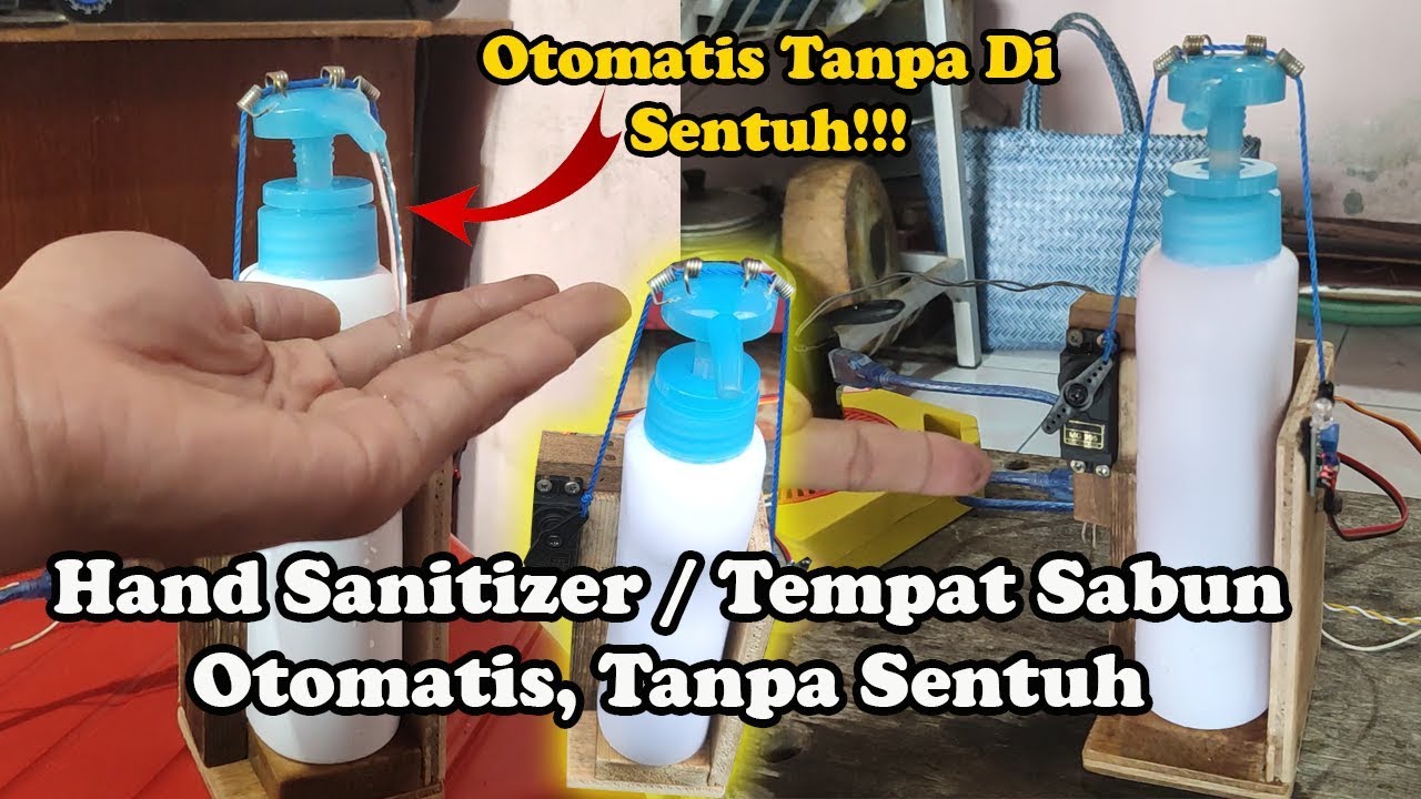 Woww!! Ini Dia Cara Membuat Hand Sanitizer Otomatis / Tempat Sabun ...