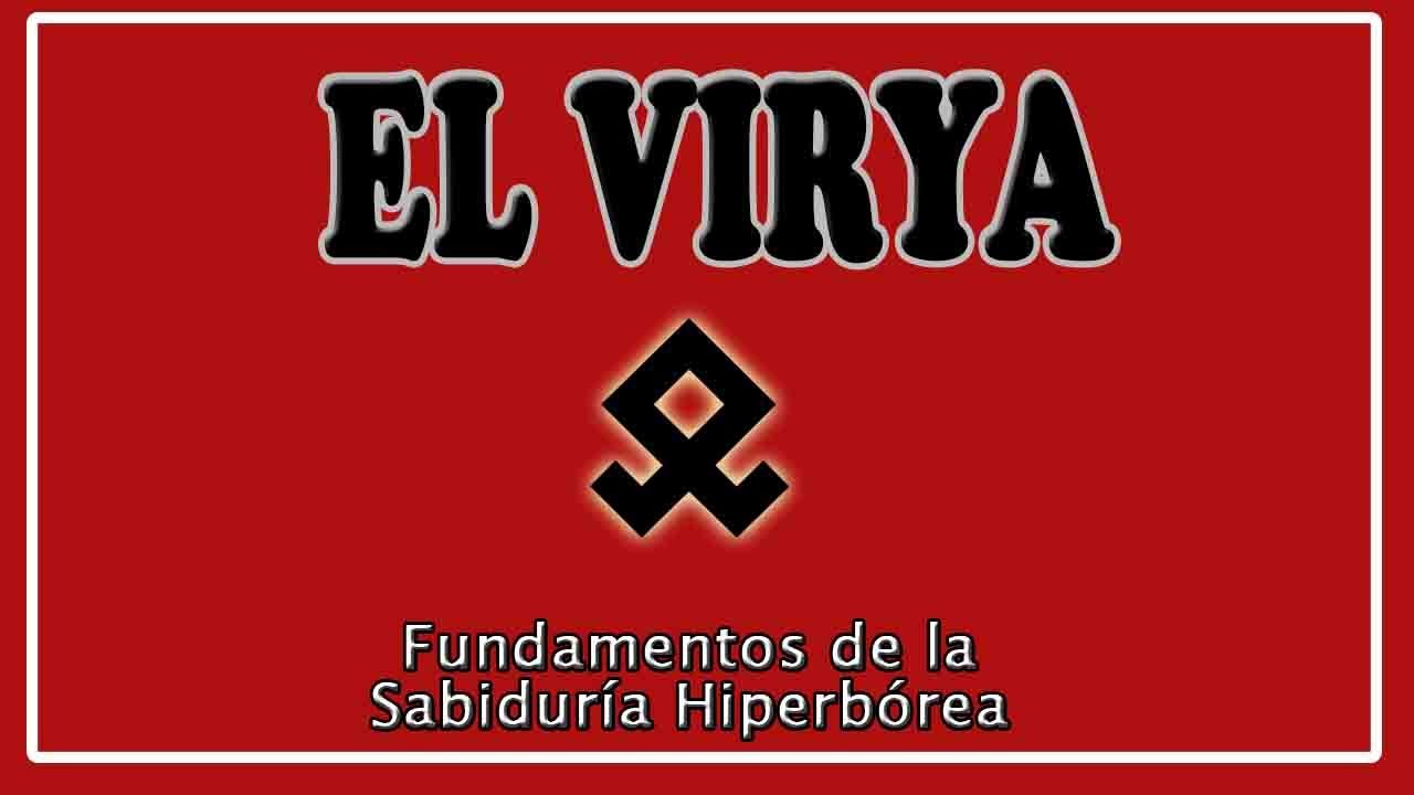 EL VIRYA-FUNDAMENTOS DE LA SABIDURIA HIPERBOREA - YouTube