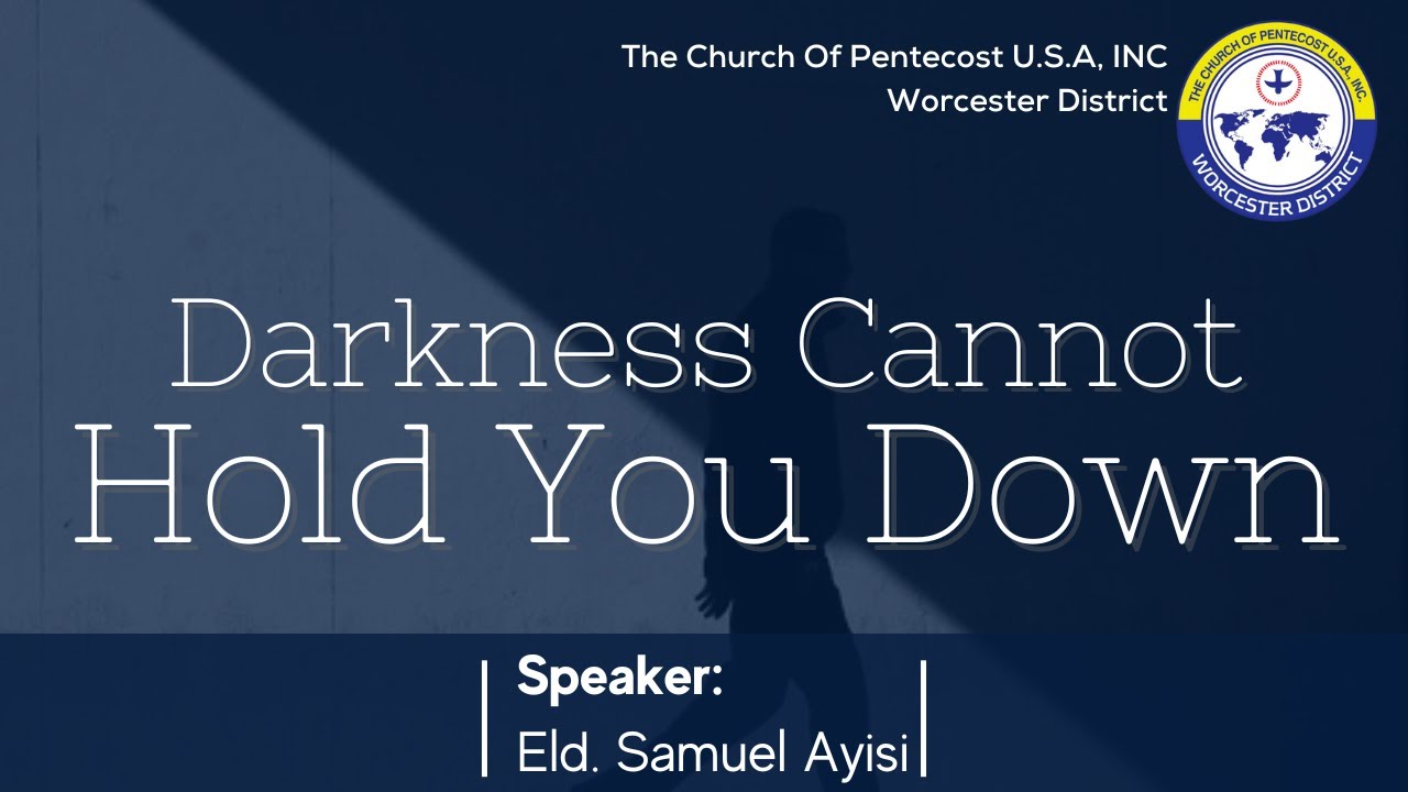 Sunday Service |Darkness Can Not Hold You Down- Eld. Samuel Ayisi ...