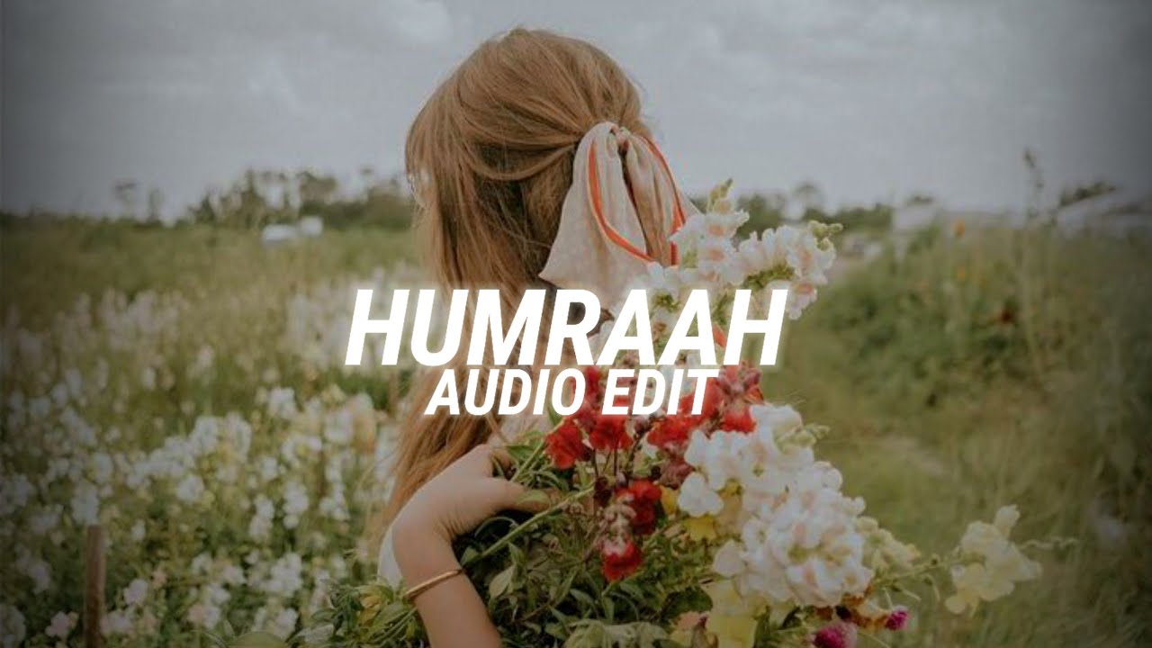 Humraah–Audio Edit - YouTube