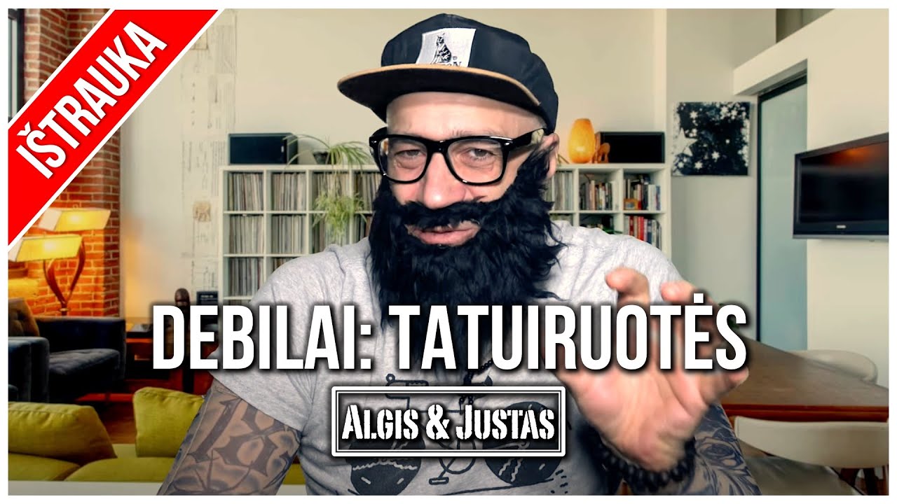 Algis ir Justas: Kitas Debilas: Tatuiruotės TEASER - YouTube