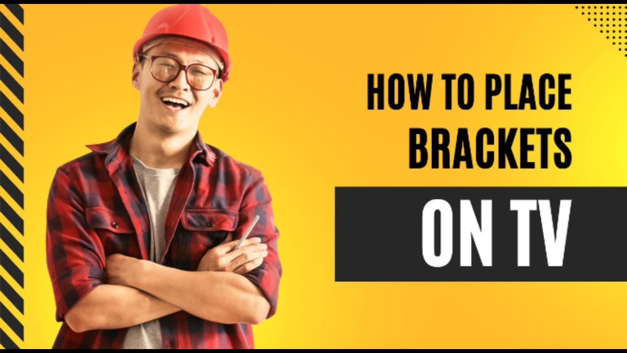 How to place brackets on TV? - YouTube