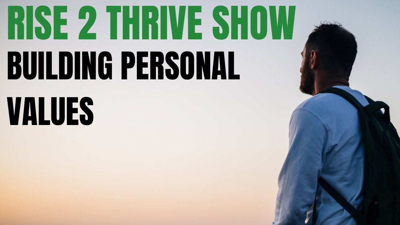 BUILDING PERSONAL VALUES - YouTube