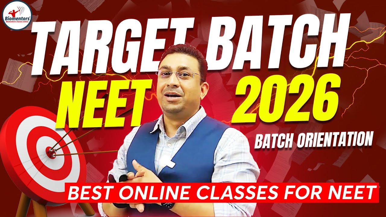 Target Batch NEET 2026 - Batch Orientation I Beginning of Mission 2026 ...