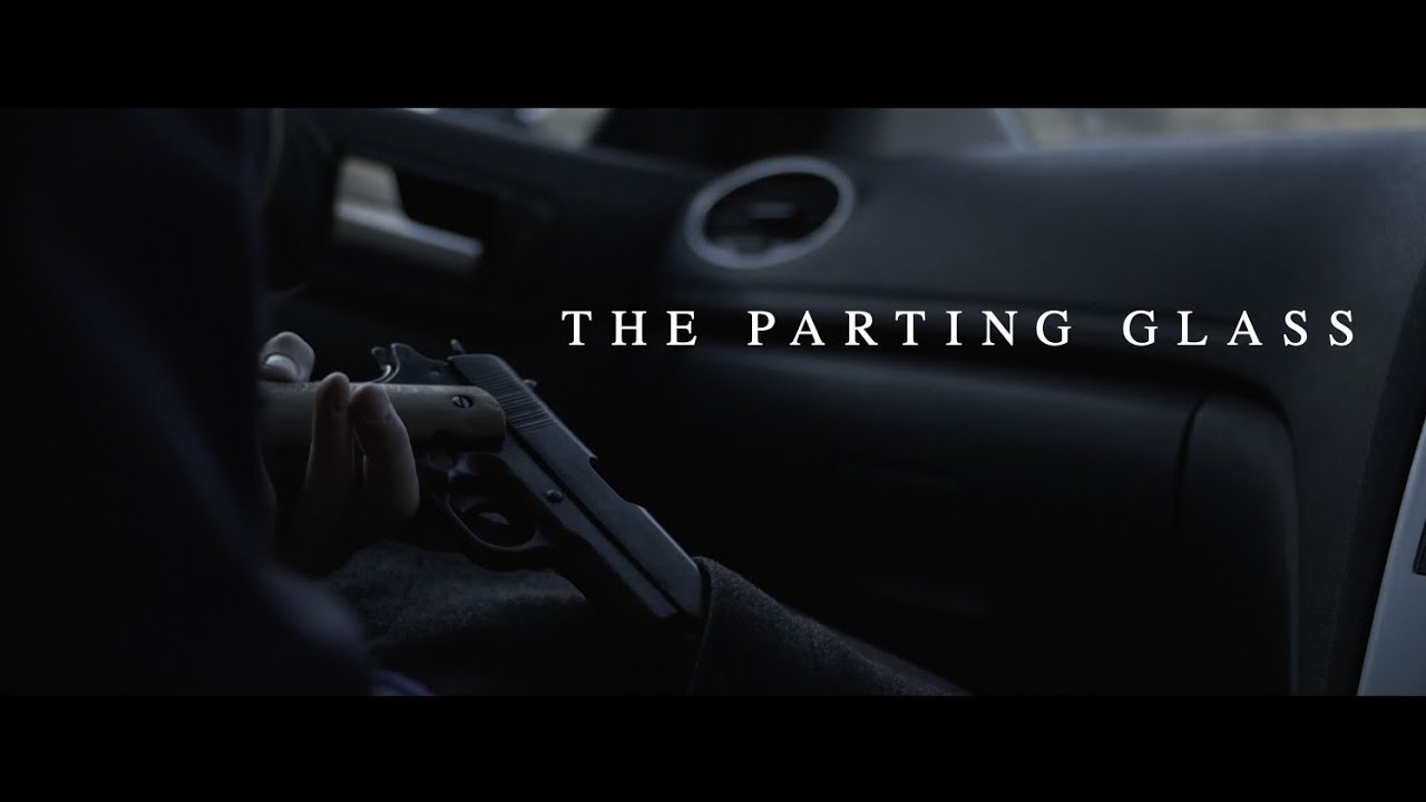 The Parting Glass (2019) | Drama Short Film | - YouTube