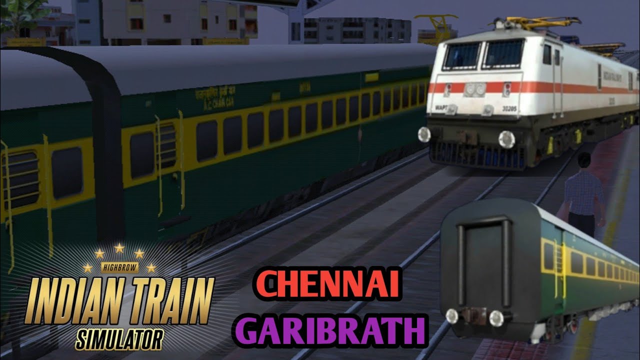 Garib Rath Express Chennai To Mumbai Journey | Indian Train Simulator ...