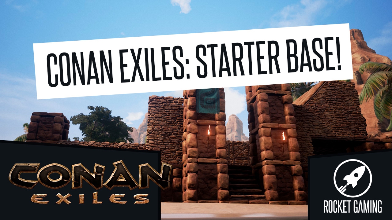 Conan Exiles - STARTER BASE! - YouTube