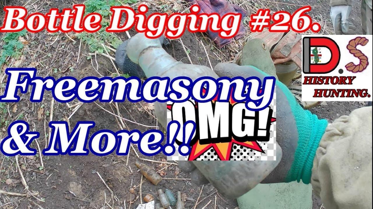 Bottle Digging #26. AWESOME FREEMASON BOTTLE.!! treasure hunting ...