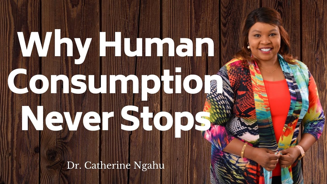 Why Human Consumption Never Ceases I Motivation And Consumer Behavior ...